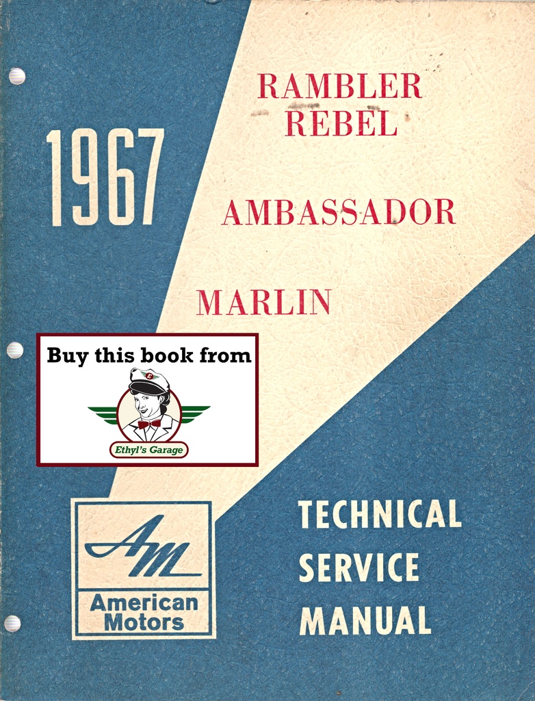 1967 AMC Rambler Rebel Ambassador Marlin Shop Service Manual